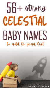 56+ Celestial Baby Names That Are Out of This World