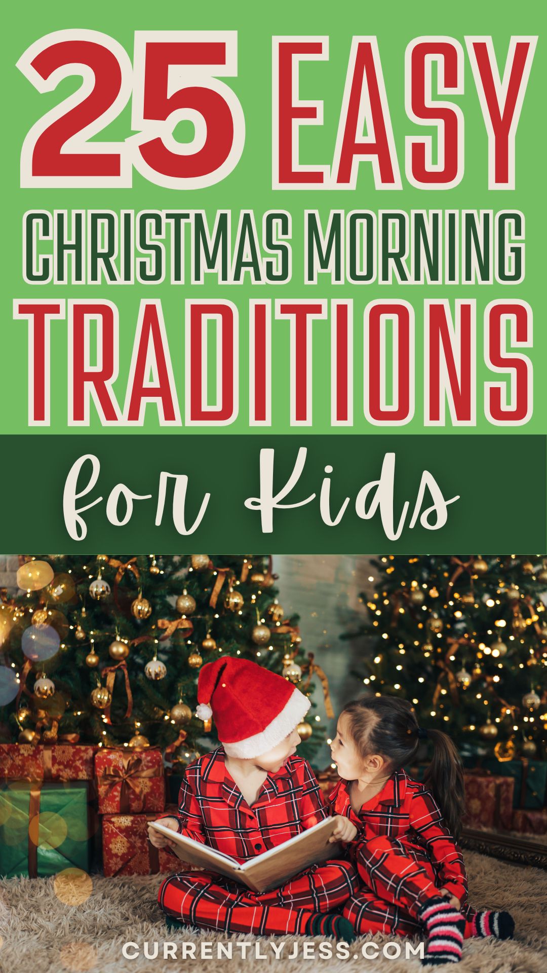 25+ Simple Christmas Morning Traditions for Families with Kids